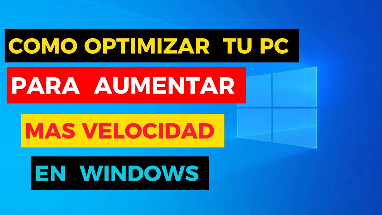 Como OPTIMIZAR tu PC para AUMENTAR más VELOCIDAD en WINDOWS - YouTube