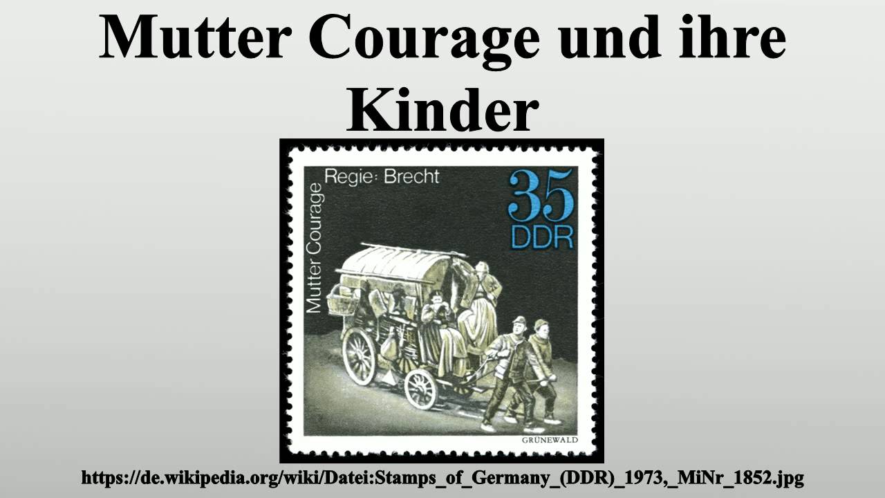 Mutter Courage und ihre Kinder - YouTube