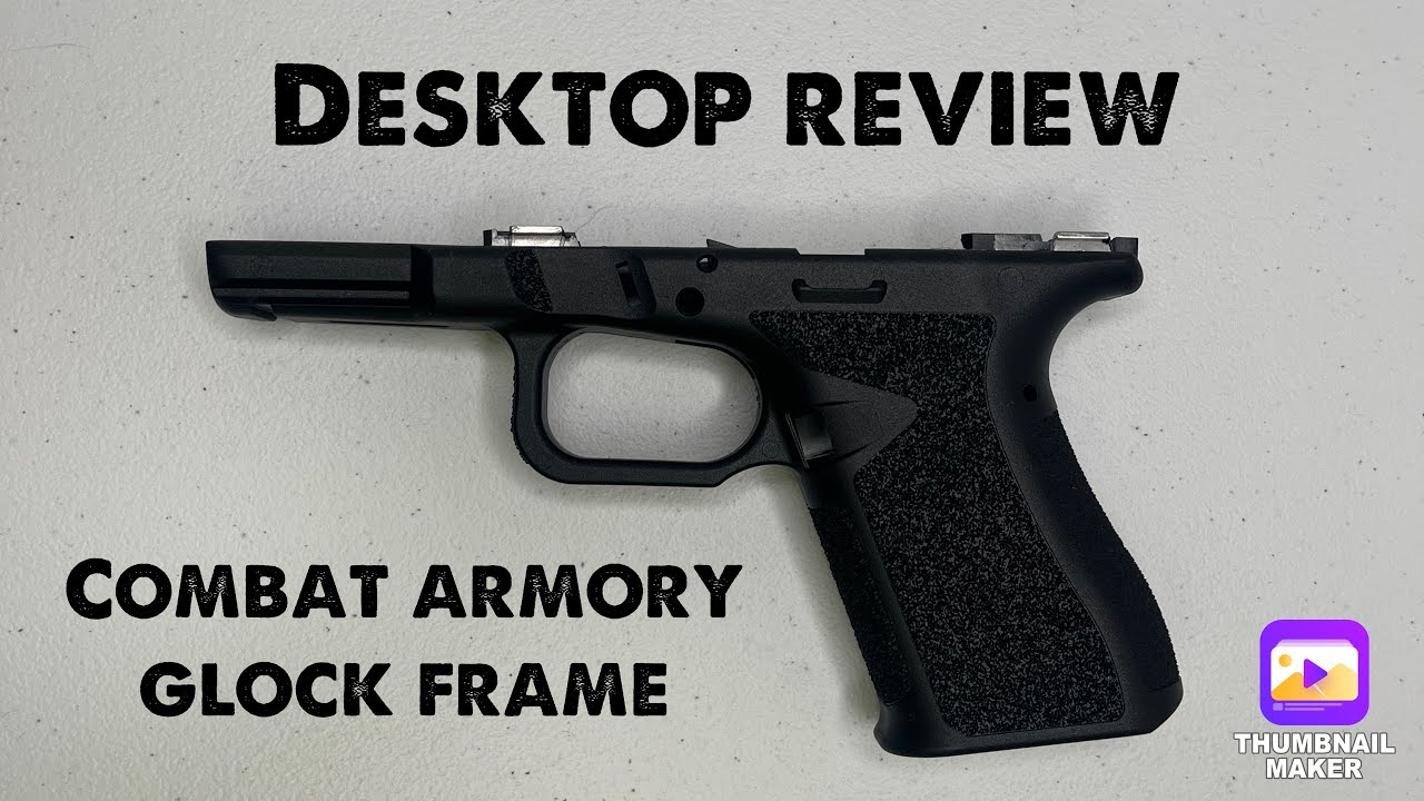 Combat Armory glock frame review - YouTube
