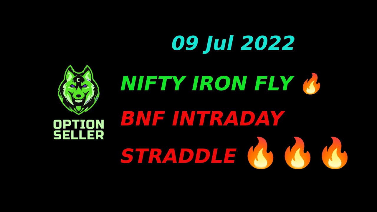 Nifty Iron Fly | Bank Nifty Straddle | 18 Jul 2022 - YouTube