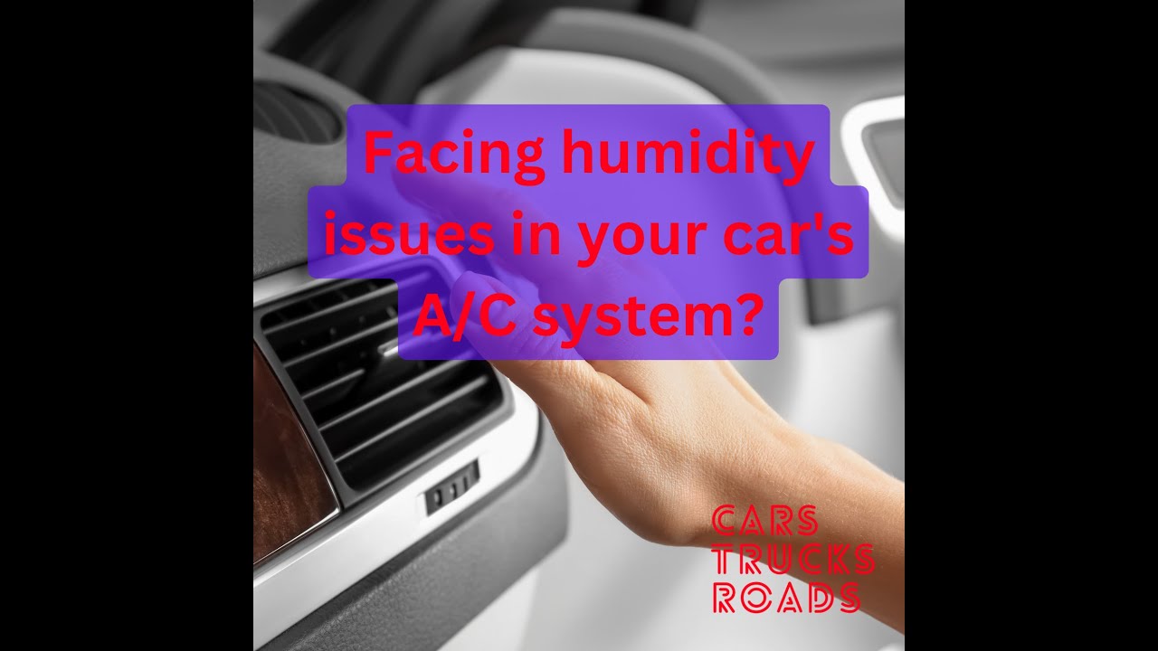 Say Goodbye to Humidity: 10 Easy Tips for Your Car's A/C System - YouTube