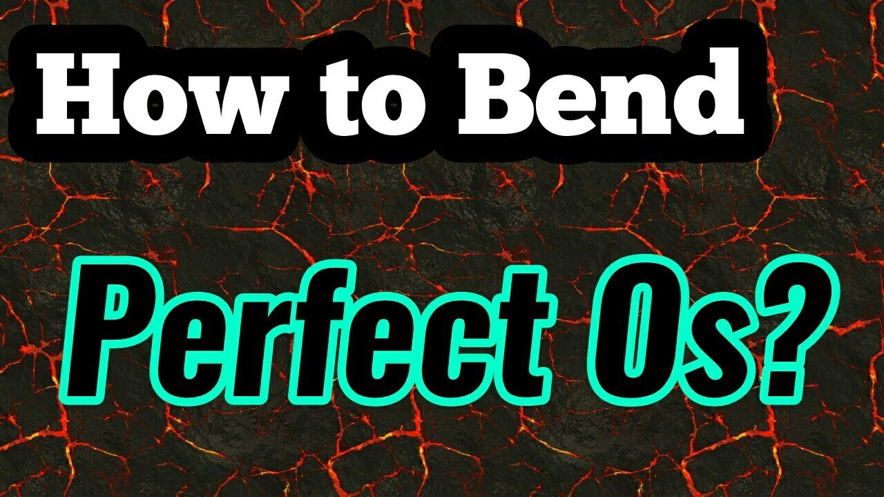 How to Bend Perfect Os - YouTube