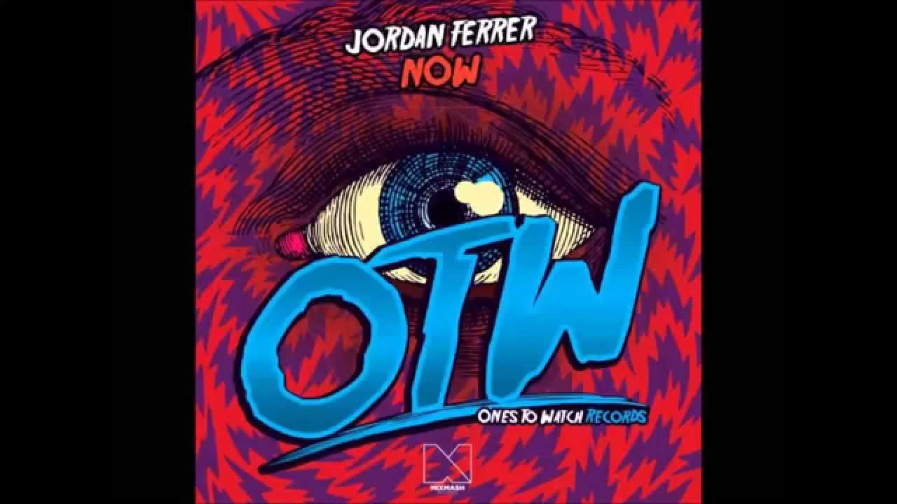 Jordan Ferrer - NOW (Dj Parrow Vocal Edit) - YouTube