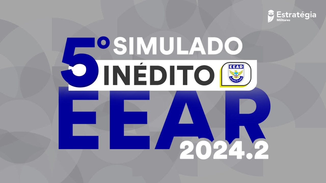 5º Simulado Inédito EEAR 2024.2 - YouTube