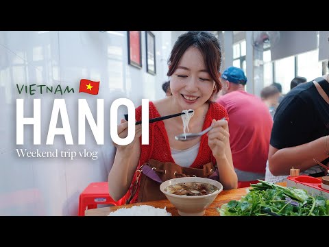 [ 保存版 ] 2泊3日ベトナム食い倒れ旅🇻🇳 ハノイのローカルグルメを食べ尽くす週末旅行✈️