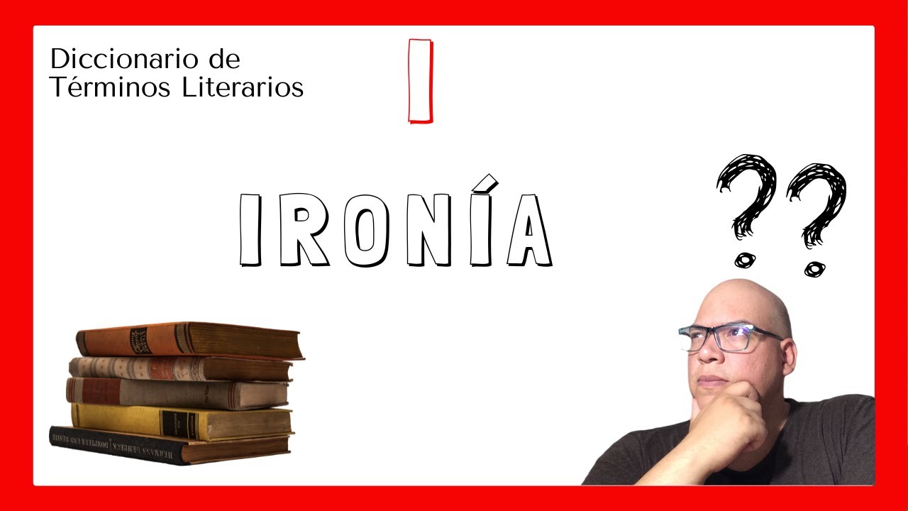 🤔¿Qué es la ironía en literatura? (Definición + Ejemplos) 🤷‍♂️ - YouTube