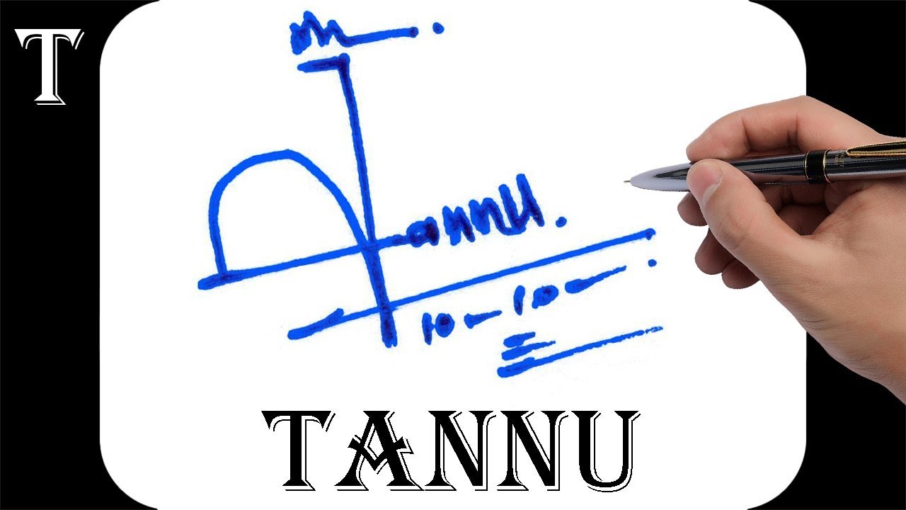 Tannu name signature design - T signature style - How to signature your ...