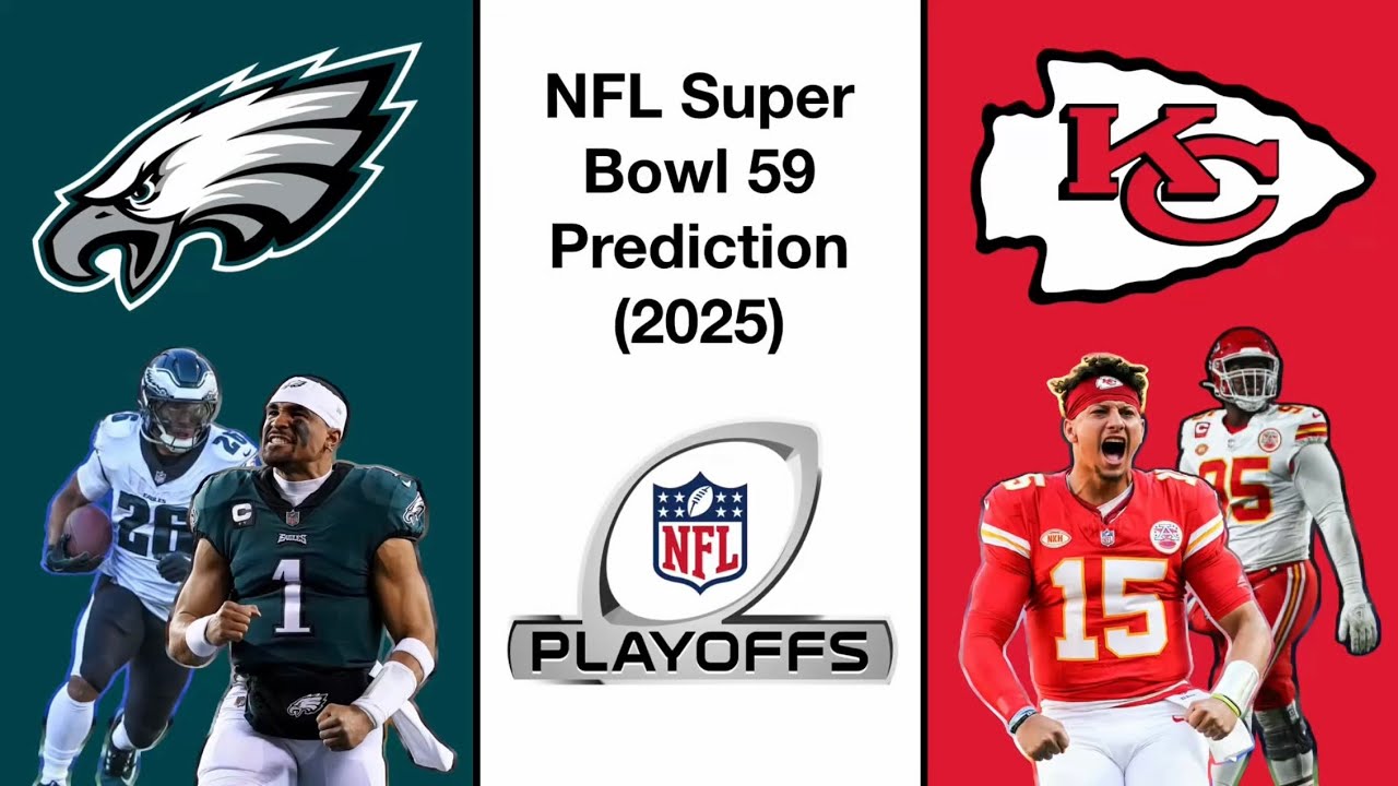 NFL Super Bowl 59 Prediction (2025) - YouTube