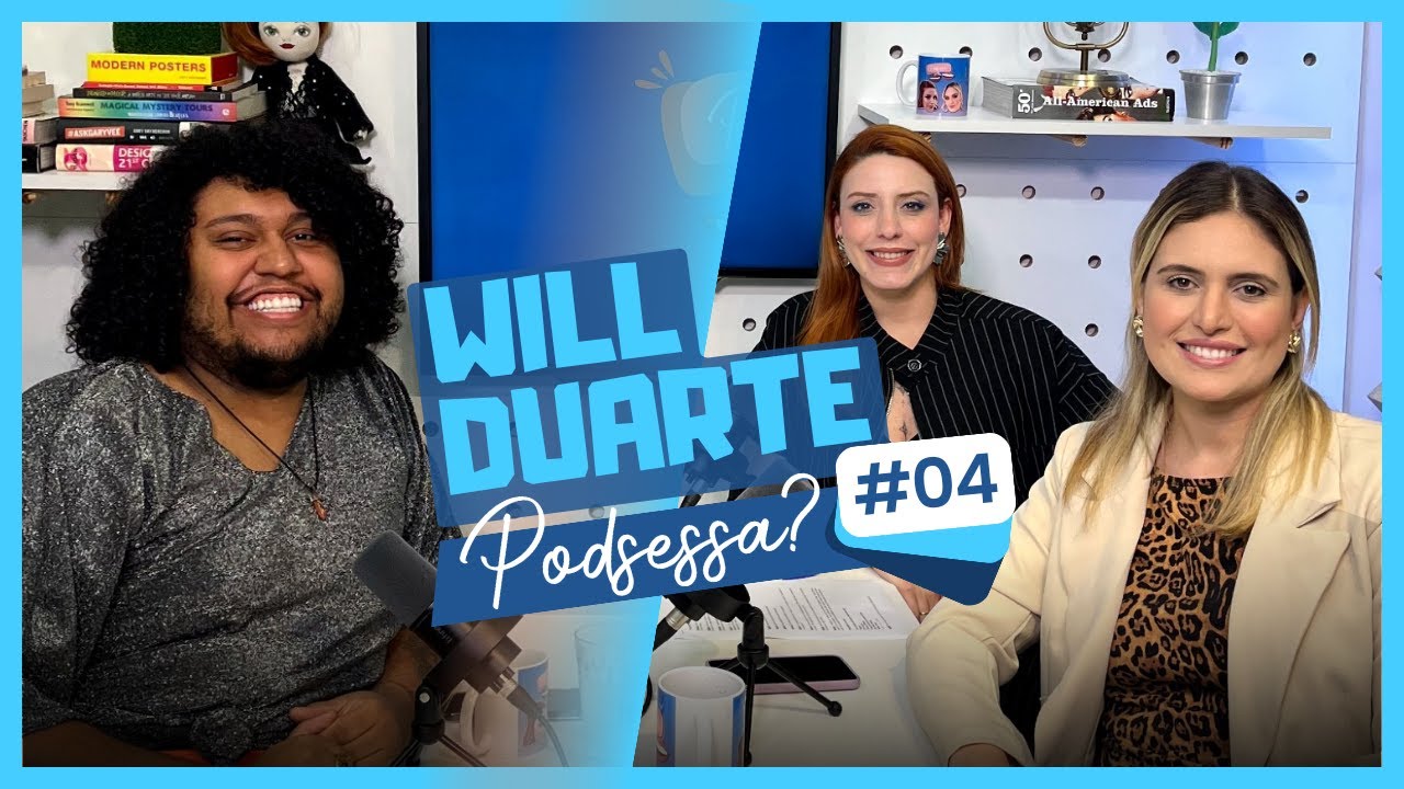 Ep. #04 - PodSessa? - Will Duarte - YouTube