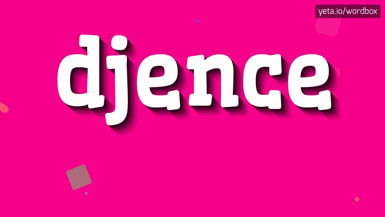 DJENCE - HOW TO PRONOUNCE IT!? - YouTube
