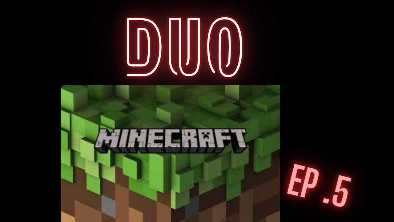 Duo Minecraft EP.5 - YouTube