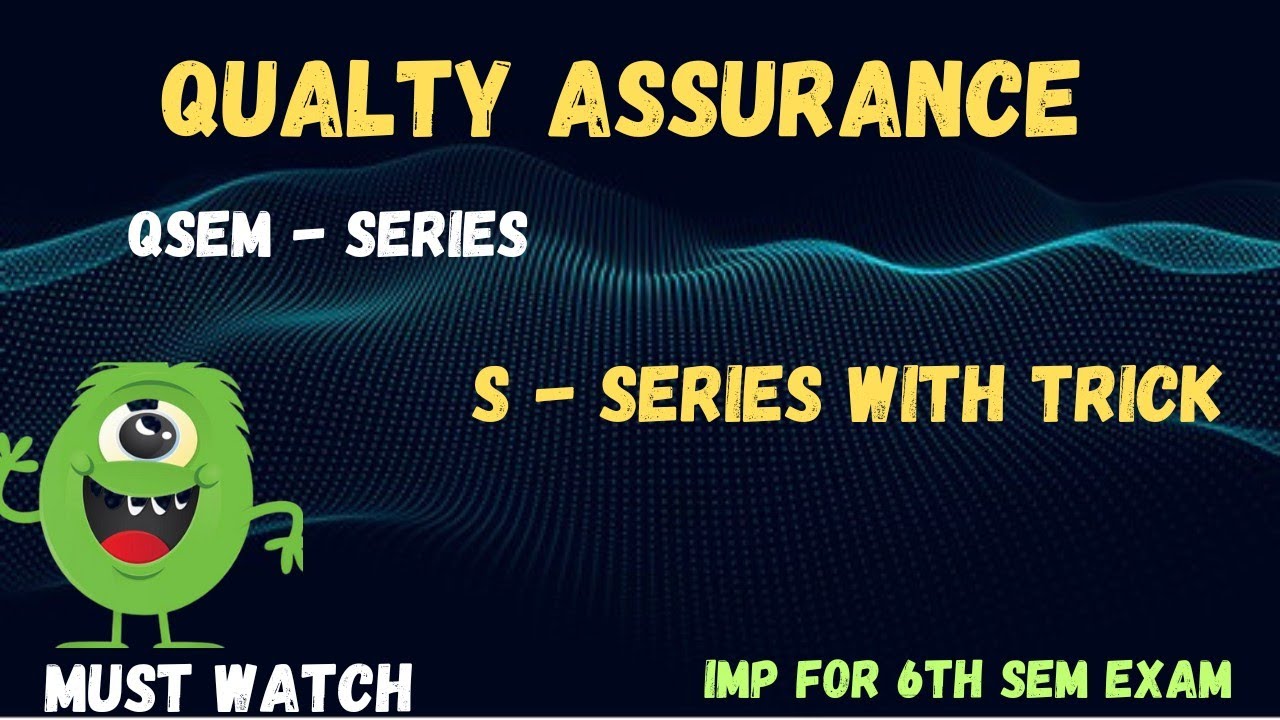 S - Series Tricks | QSEM | Quality Assurance | B. Pharm. 6th Semester ...
