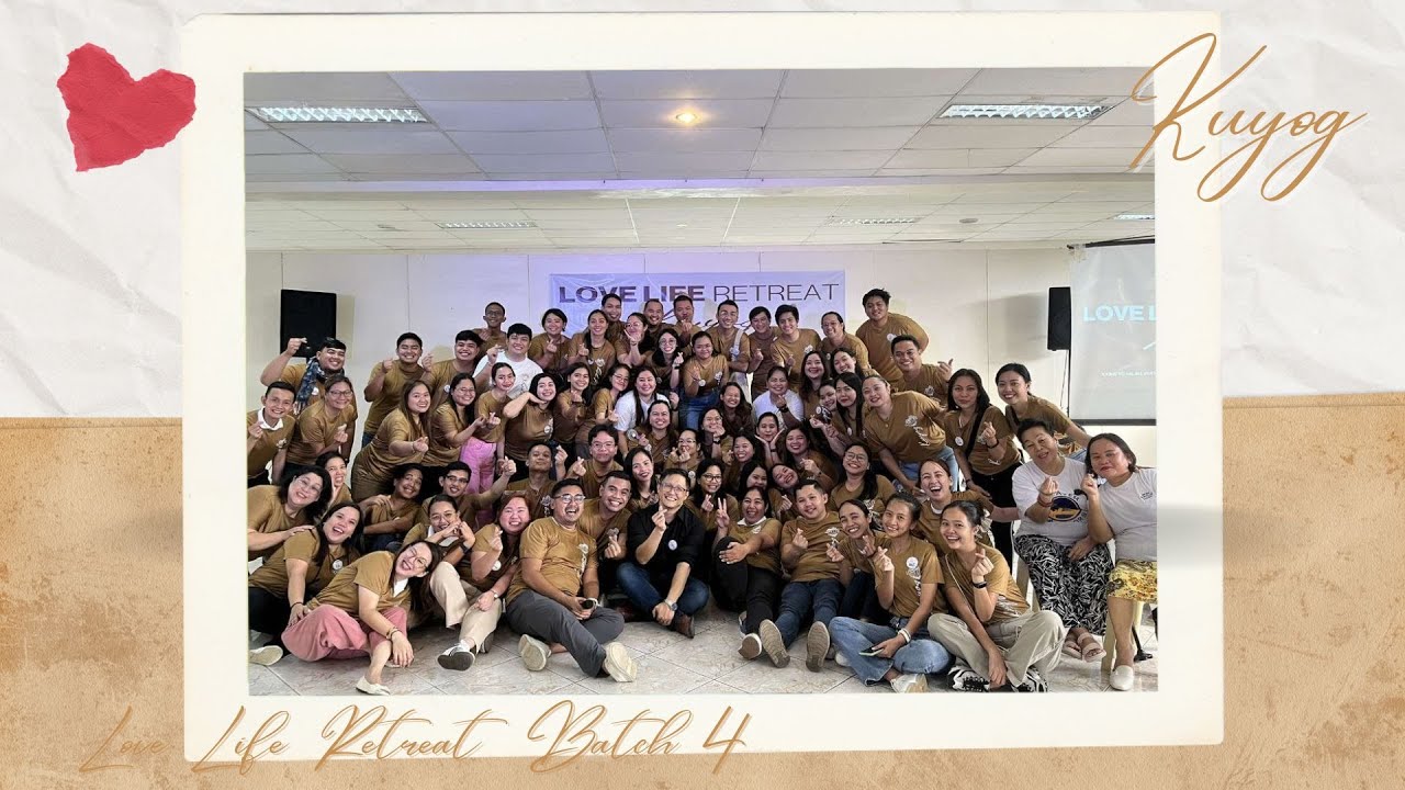 Love Life Retreat CDO 2025 Batch 4: Kuyog | Look Back Video - YouTube