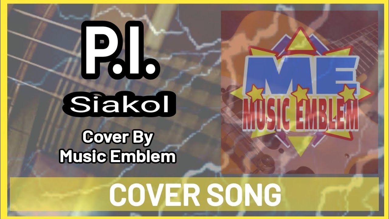 P.I. by Siakol cover by Music Emblem - YouTube