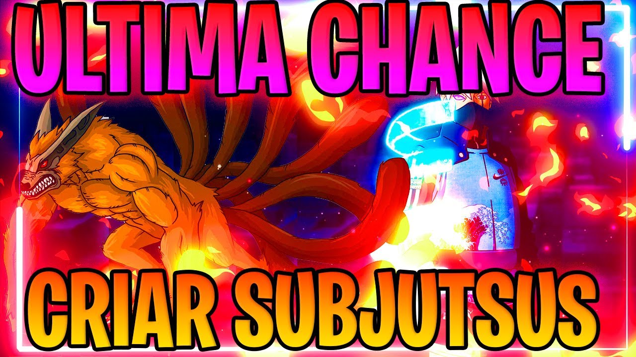 ÚLTIMA CHANCE PARA CRIAR SUBJUTSUS E MODOS NA RELL GAMES SHINDO LIFE - YouTube