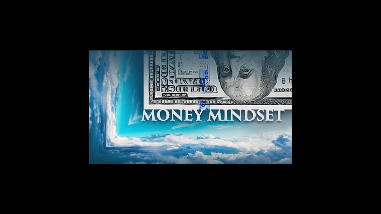 The Psychology of Money: Understanding Your Money Mindset - YouTube