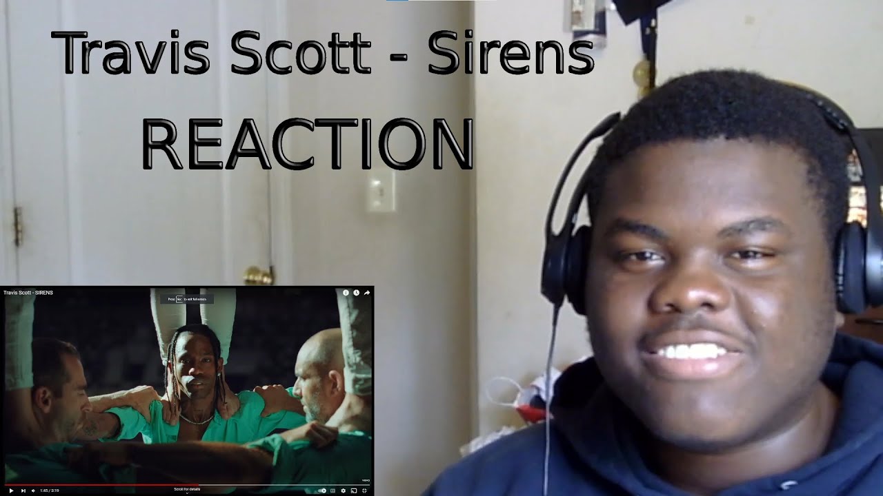 Travis Scott - Sirens | REACTION - YouTube