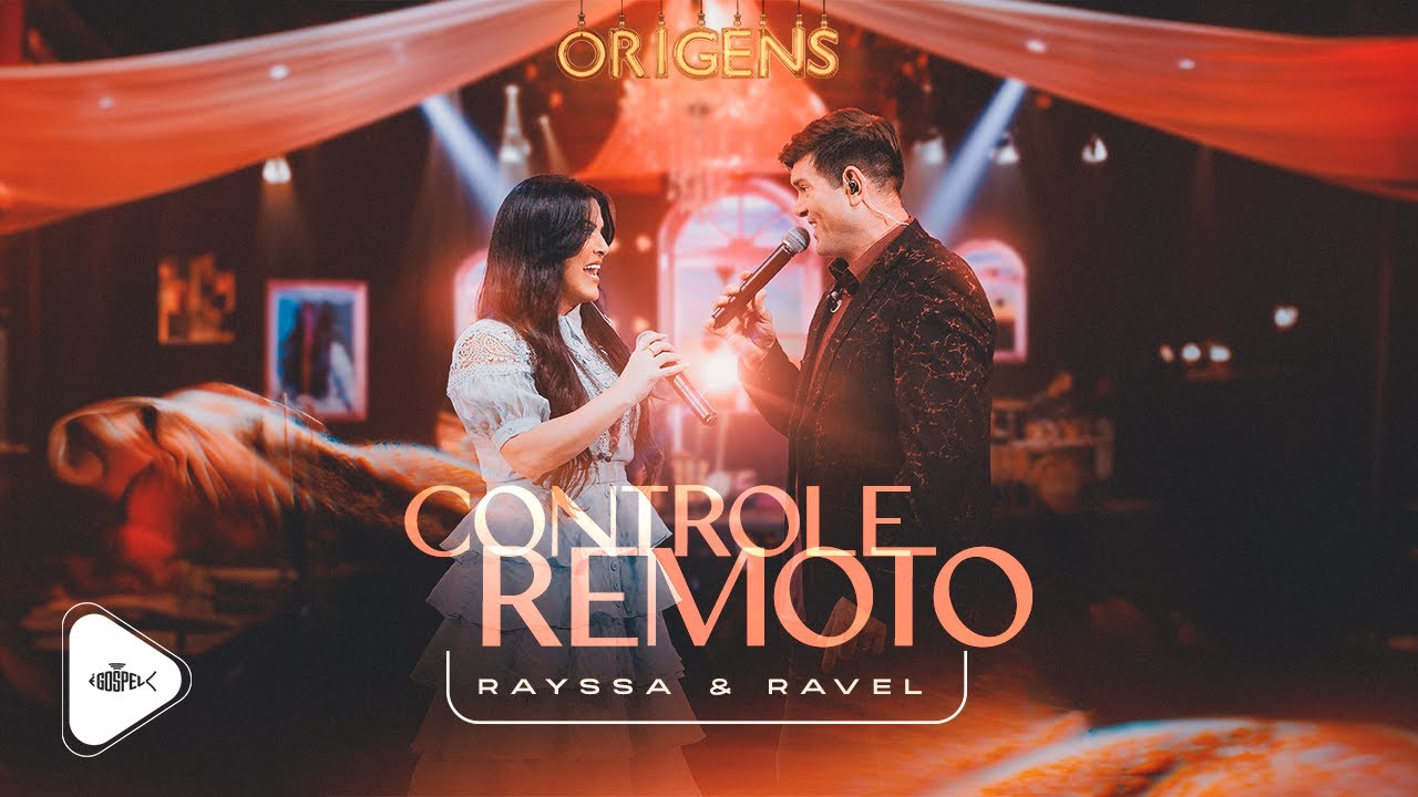 Rayssa e Ravel - Controle Remoto | DVD Origens (É Gospel Music) - YouTube
