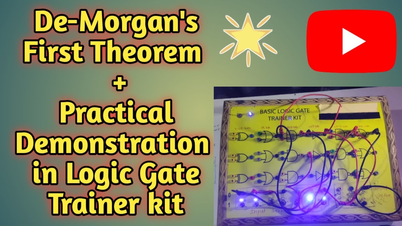 De-Morgan's First Theorem Theory Plus Practical Demonstration In Logic ...