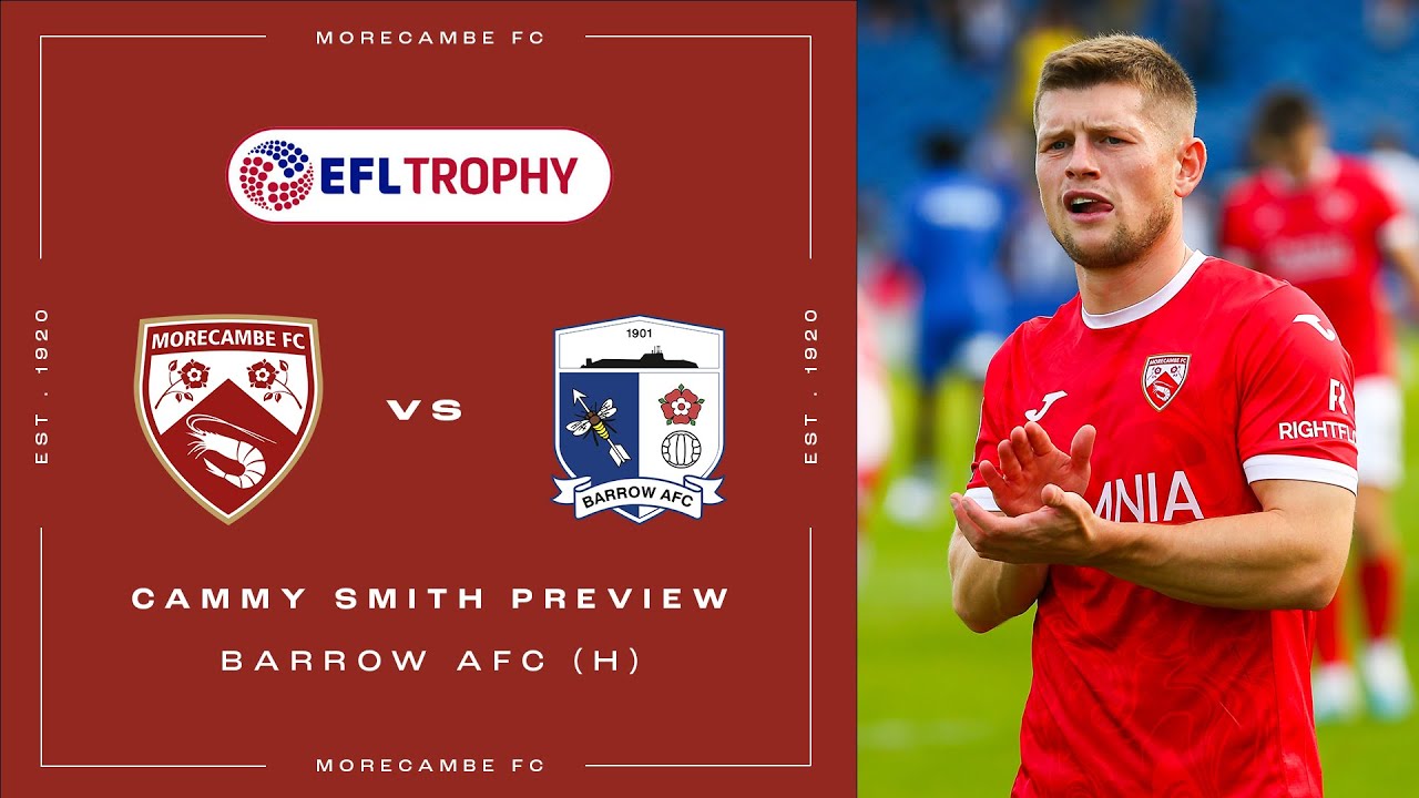 Cammy Smith Preview | Barrow AFC (H) - YouTube