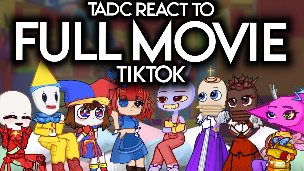 FULL MOVIE 🎪 || The Amazing Digital reacted to TADC TIKTOK Ft. Queenie ...