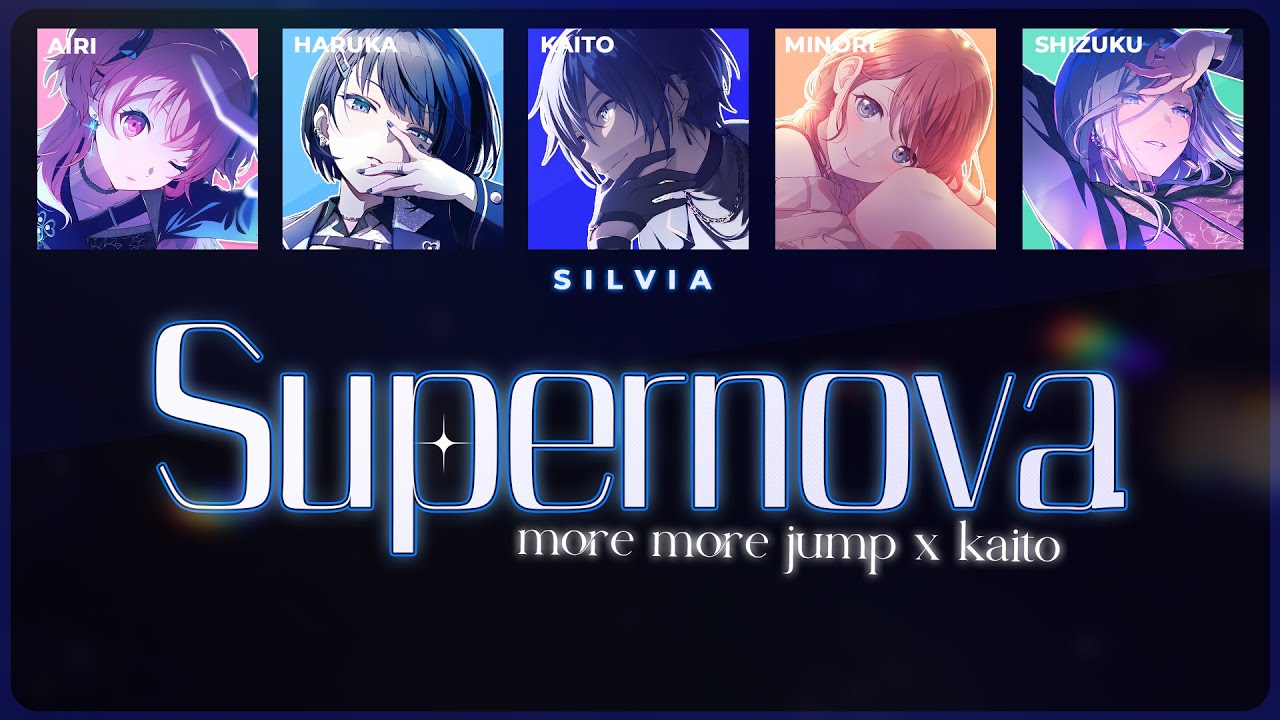 Supernova - MORE MORE JUMP! x Kaito [Lyrics + Line Distribution] - YouTube