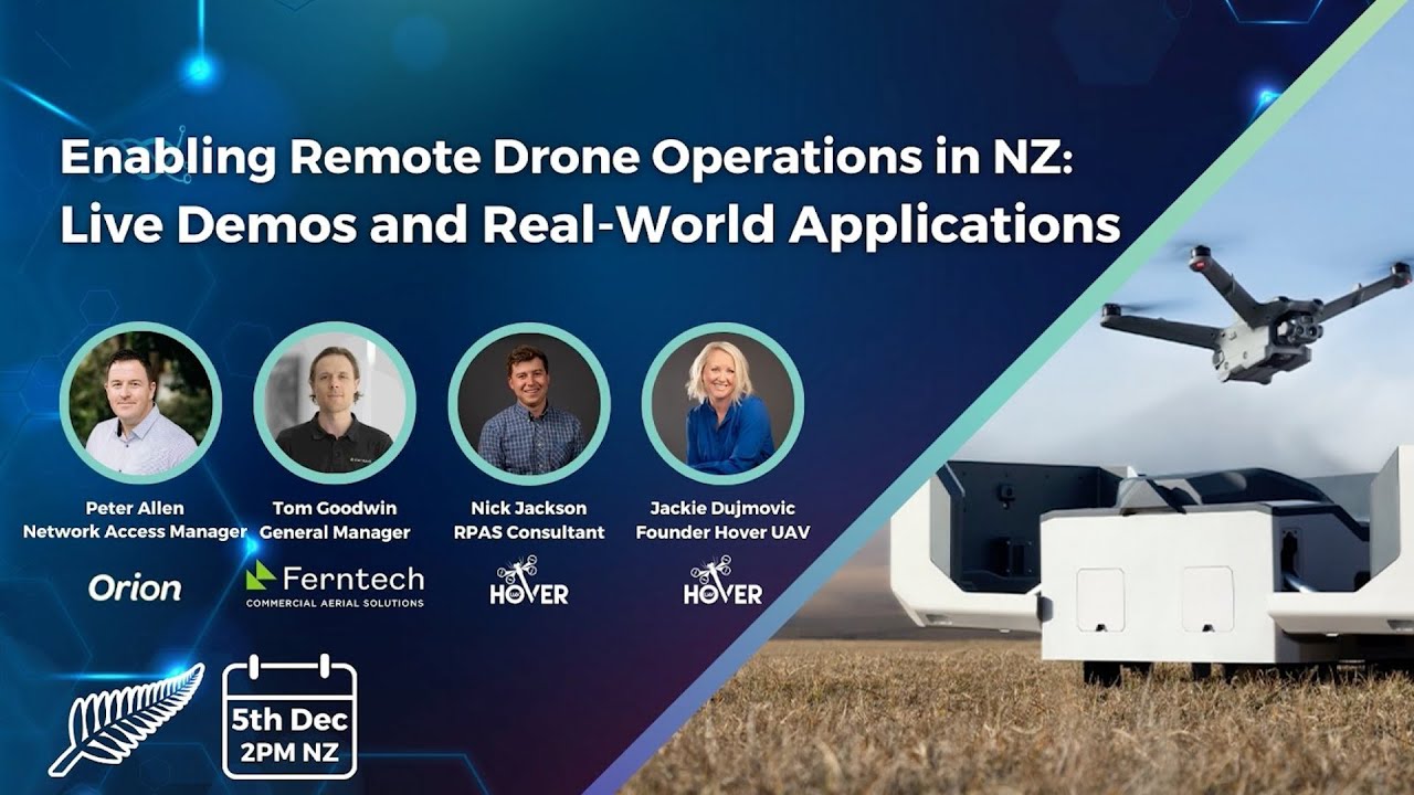 Webinar: Enabling Remote Drone Operations in NZ – Live Demos and Real ...