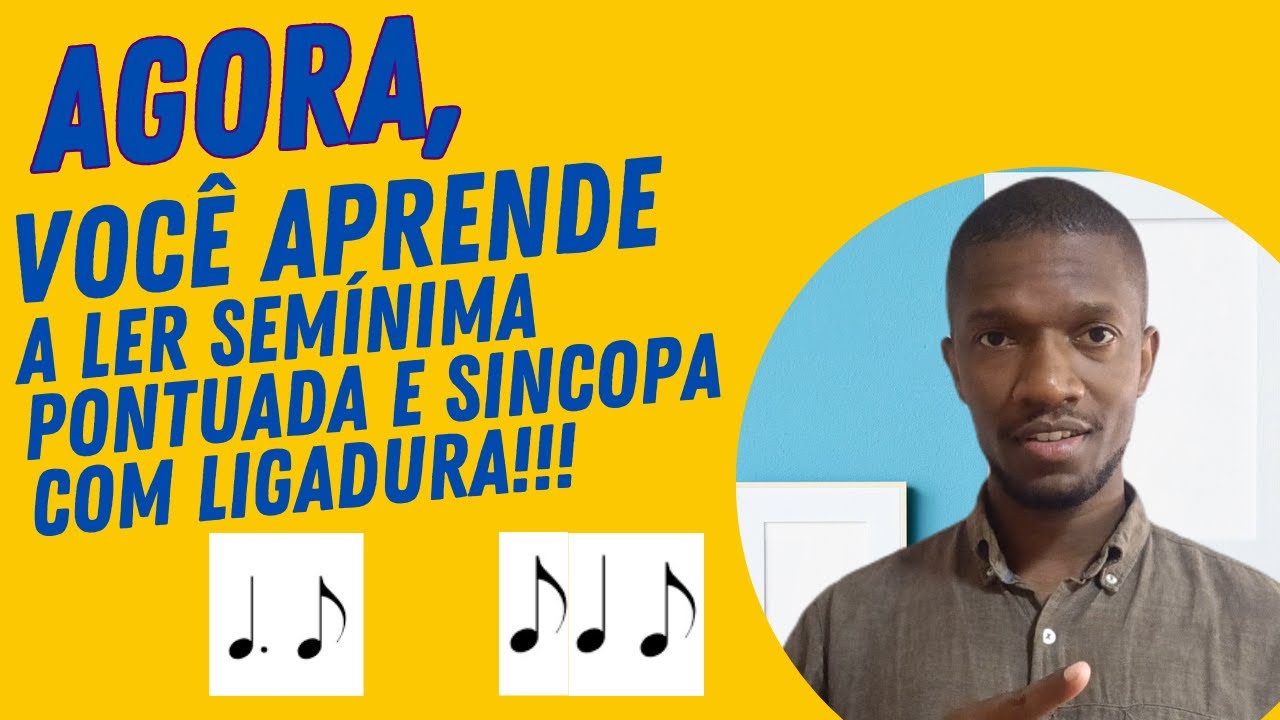 TE ENSINO A LER PARTITURA EM10 MINUTOS!!! AULA 11- Semínima pontuada e ...