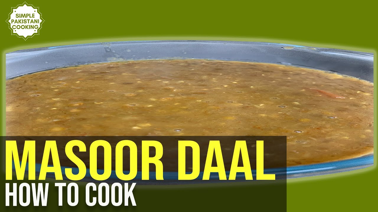Masoor Daal Recipe (مسور دال) | How to Cook Whole Brown Lentils ...