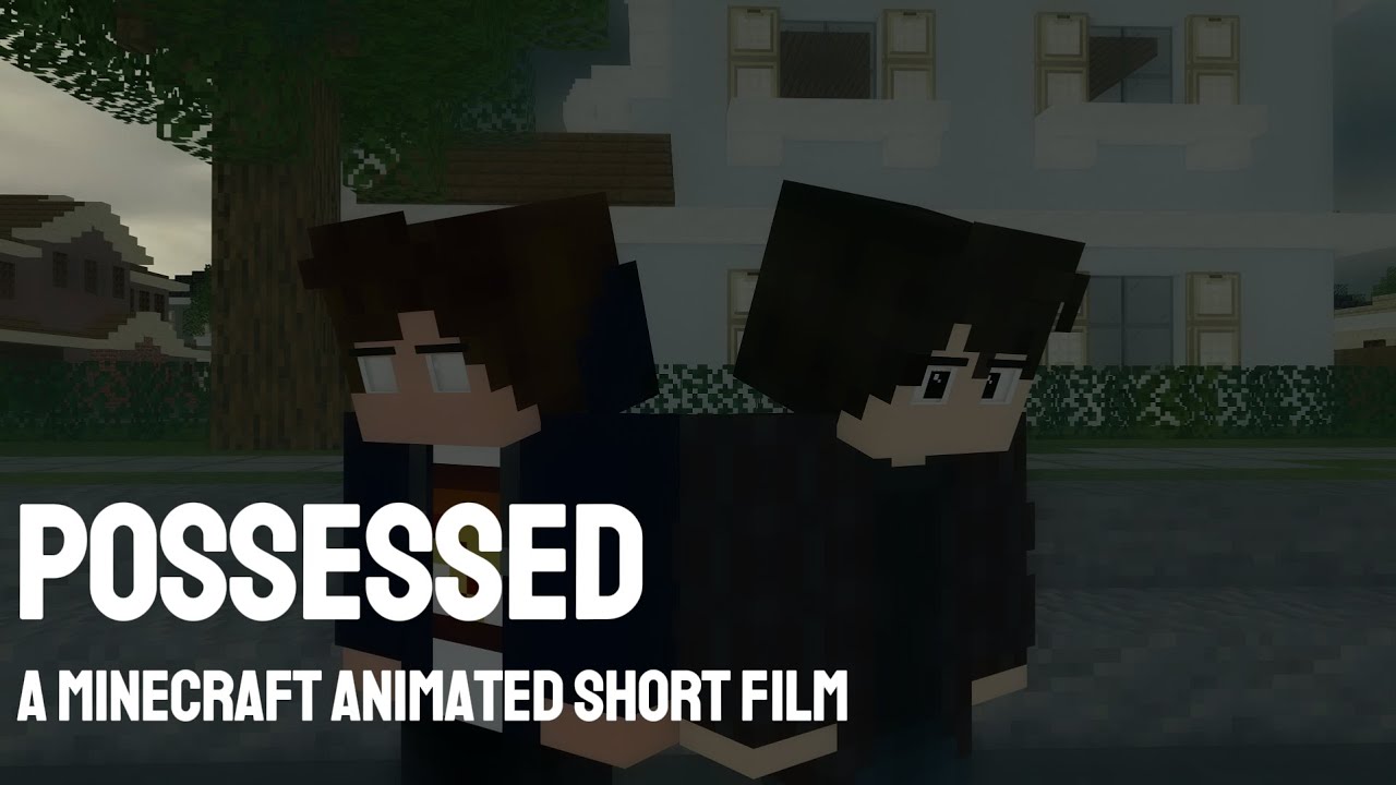 POSSESSED- A minecraft animated short film #minecraft #minecraftmovie ...