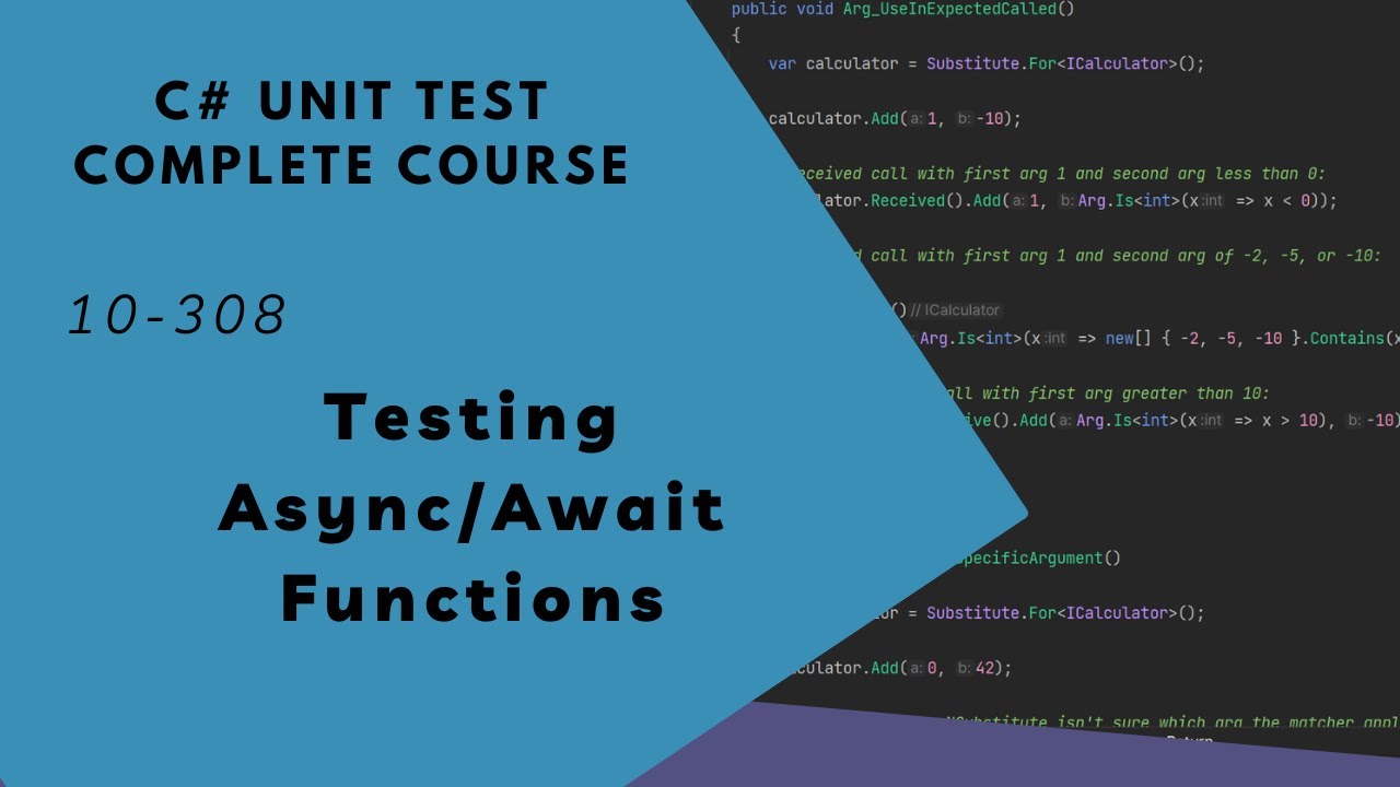 10 308 單元測試 — Async Await Functions C Unit Test Complete Course Youtube