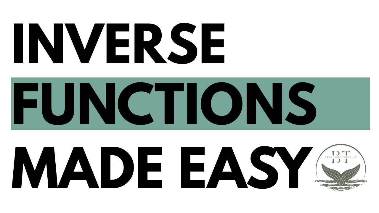 Inverse Functions Explained | Identify & Find the Inverse (College ...