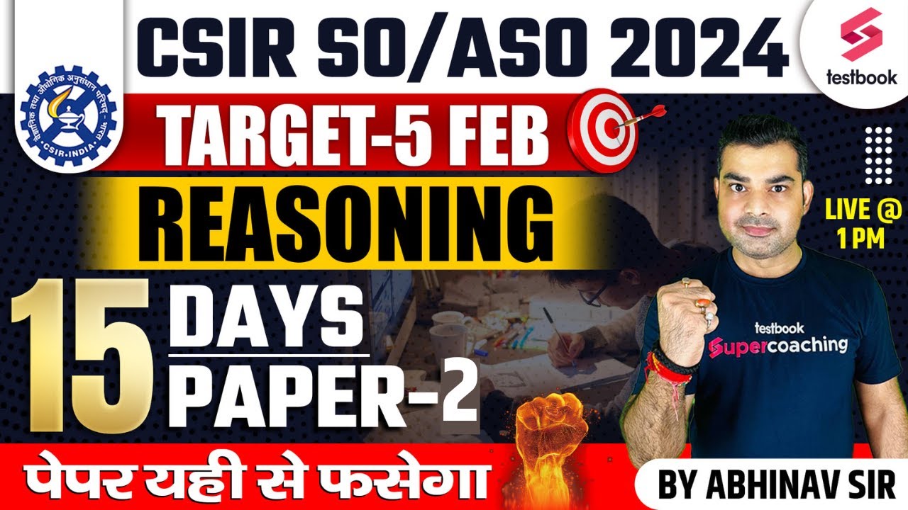 CSIR ASO SO 2024 | Reasoning | Day -2 | CSIR ASO Reasoning Expected Questions | Abhinav sir ...