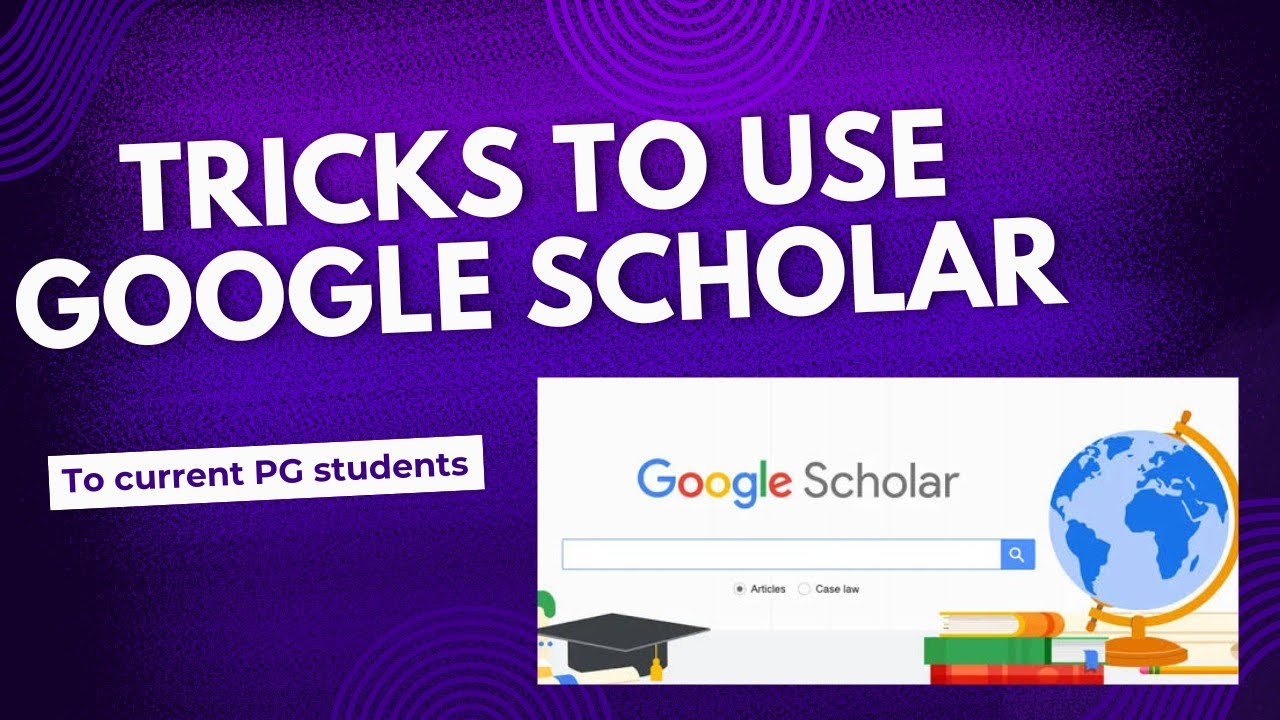 Tricks to use Google Scholar for current batch PG students | Know about Google Scholar - YouTube