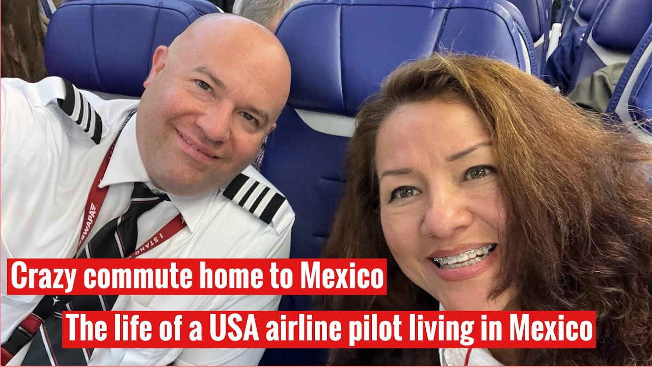 The journey of a Pilot commuting home to Mexico - YouTube