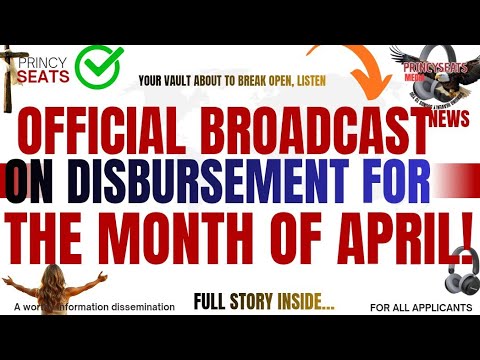 OFFICIAL BROADCAST ON DISBURSEMENT FOR THE MONTH OF APRIL - YouTube