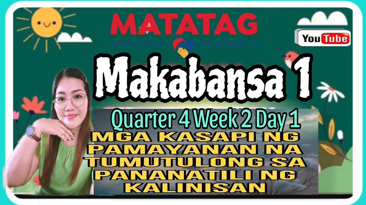 MAKABANSA 1 Q4 WEEK 2 DAY 1:MGA KASAPI NG PAMAYANAN NA TUMUTULONG SA ...