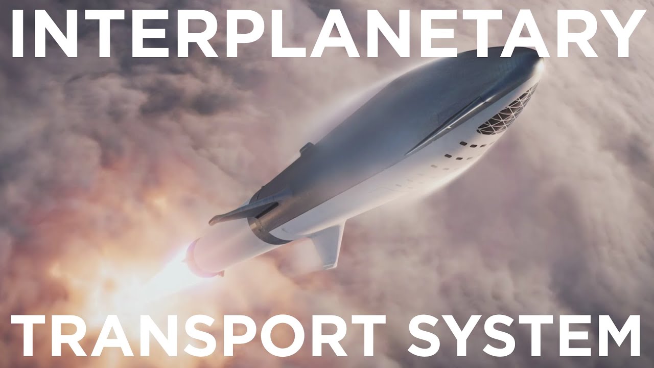 The Development of SpaceX's Interplanetary Transport System - YouTube