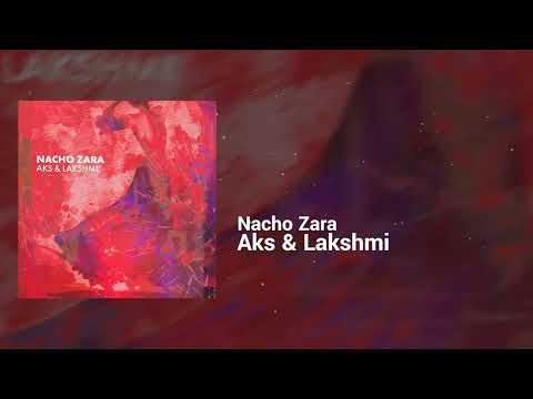 Aks & Lakshmi - Nacho Zara | Happy, Hopeful | Indian Pop, India