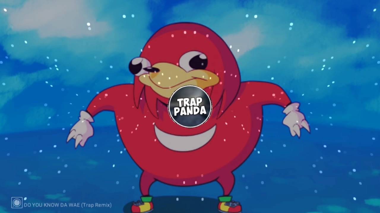 DO YOU KNOW DA WAE (Trap Remix) - YouTube
