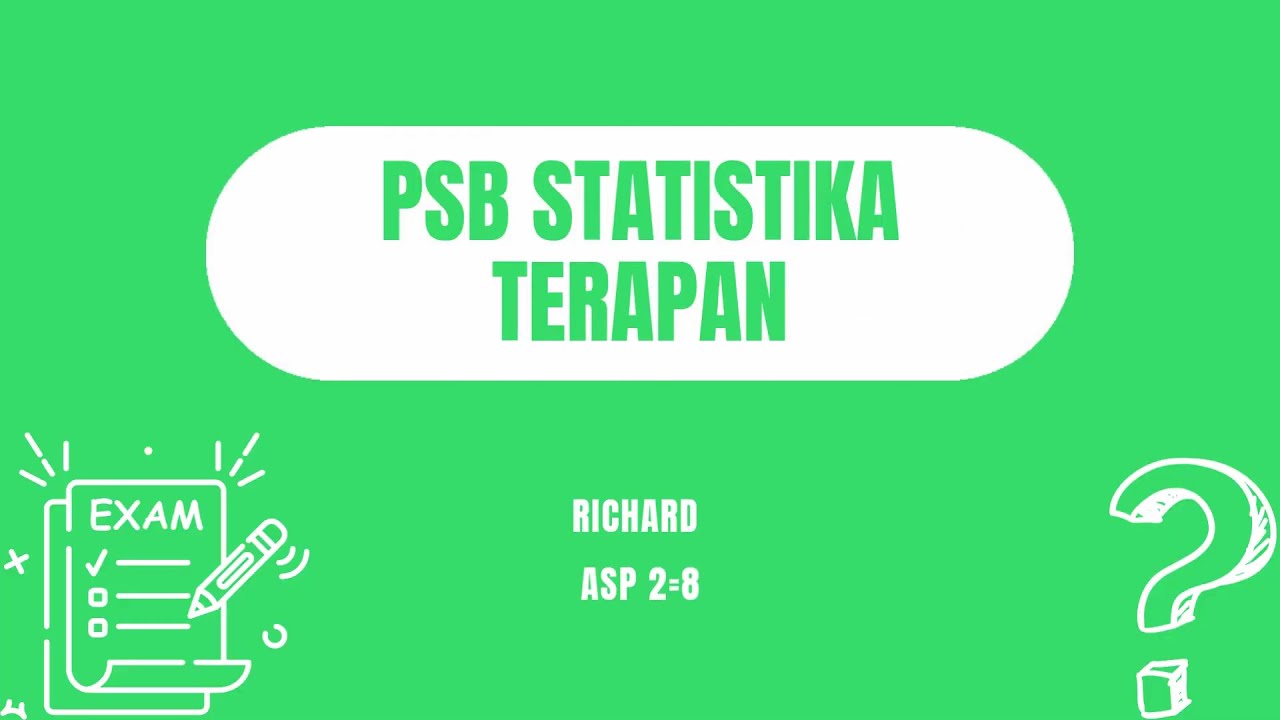 Simak Yuk! - Part 2 PSB UTS Statistika Terapan - YouTube