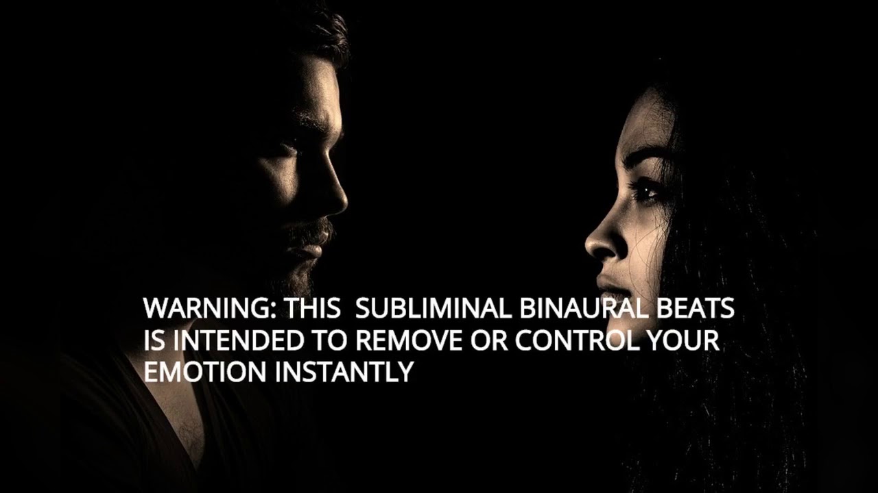 WARNING: REMOVE AND CONTROL YOUR EMOTION INSTANTLY [Powerful Subliminal ...