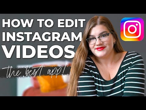 The ULTIMATE Guide to Instagram Video | How to edit videos for ...
