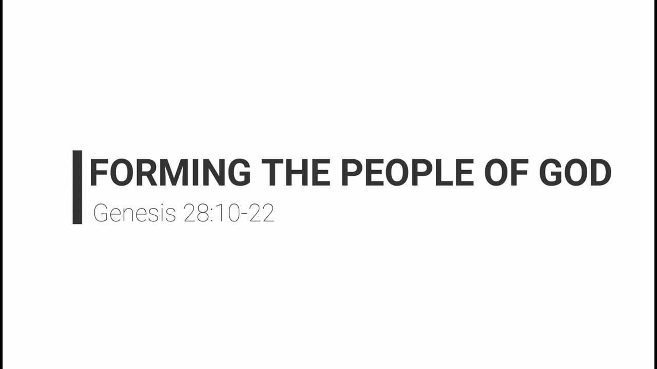 Forming The People Of God (Church Anniversary) Genesis 28:10-22 - YouTube