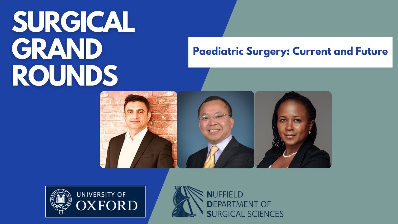 Oxford University Surgical Lecture: Paediatric Surgery - Current and ...