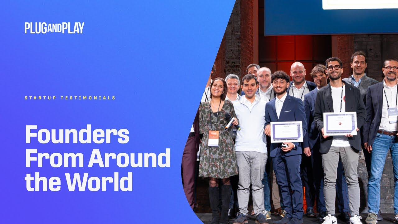 Why These Global Founders Chose Plug and Play’s Accelerator Programs ...