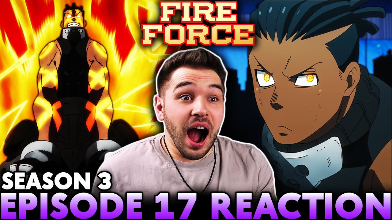 Ogun vs Charon🔥| FIRE FORCE S3 Episode 17 REACTION & REVIEW! - YouTube