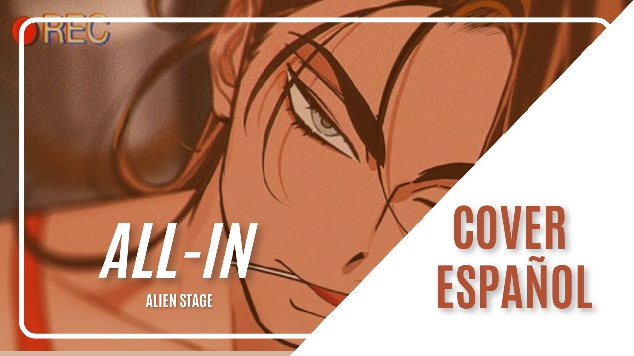All In | Alien Stage | Cover Español - YouTube