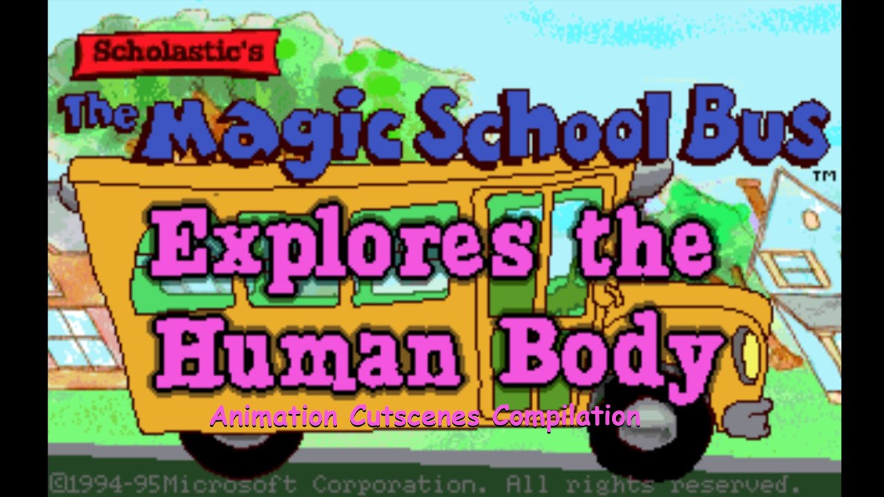 The Magic School Bus Explores the Human Body Cutscenes (Roland Sound ...