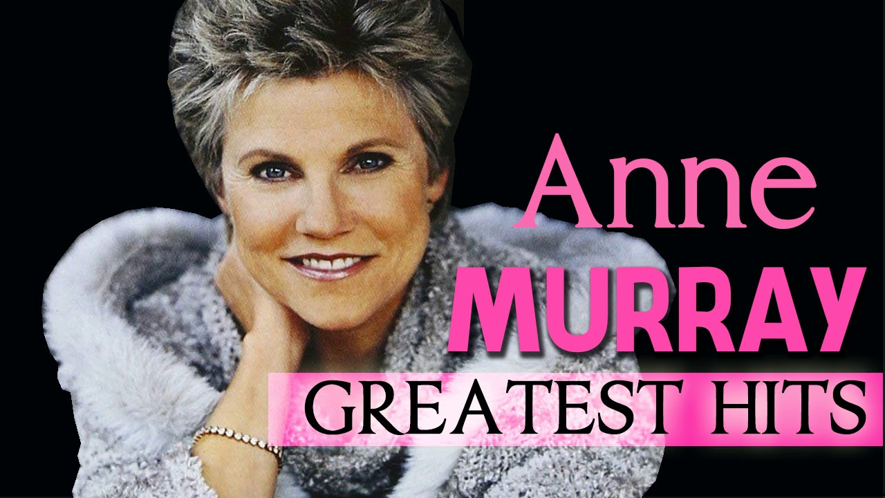 Anne Murray Greatest Hits Playlist Of Time - Anne Murray Best Songs ...